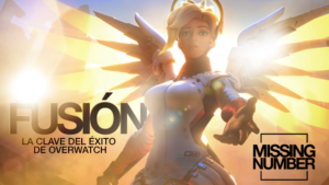 Fusión: La clave del éxito de Overwatch – Missing Number